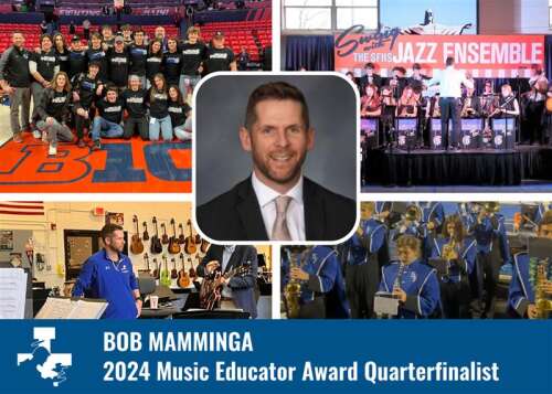 Bob Mamminga named 2024 Music Educator Award quarterfinalist